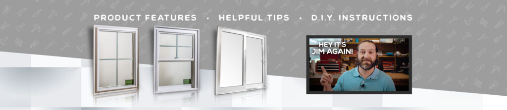 DIY Videos - ViWinTech Vinyl Windows & Doors